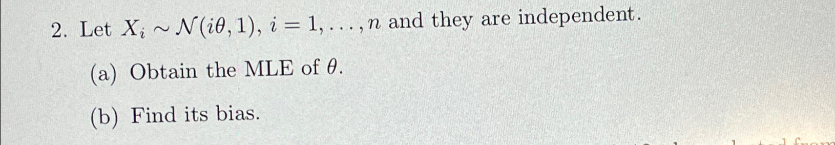 Solved Let xi∼N(iθ,1),i=1,dots,n ﻿and they are | Chegg.com