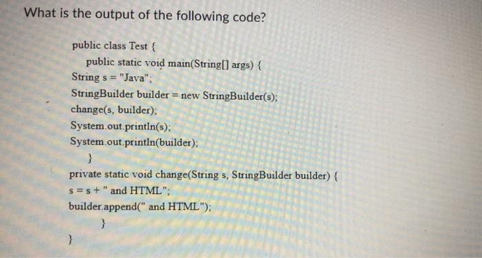 Solved hat is the output of the following code? public class | Chegg.com