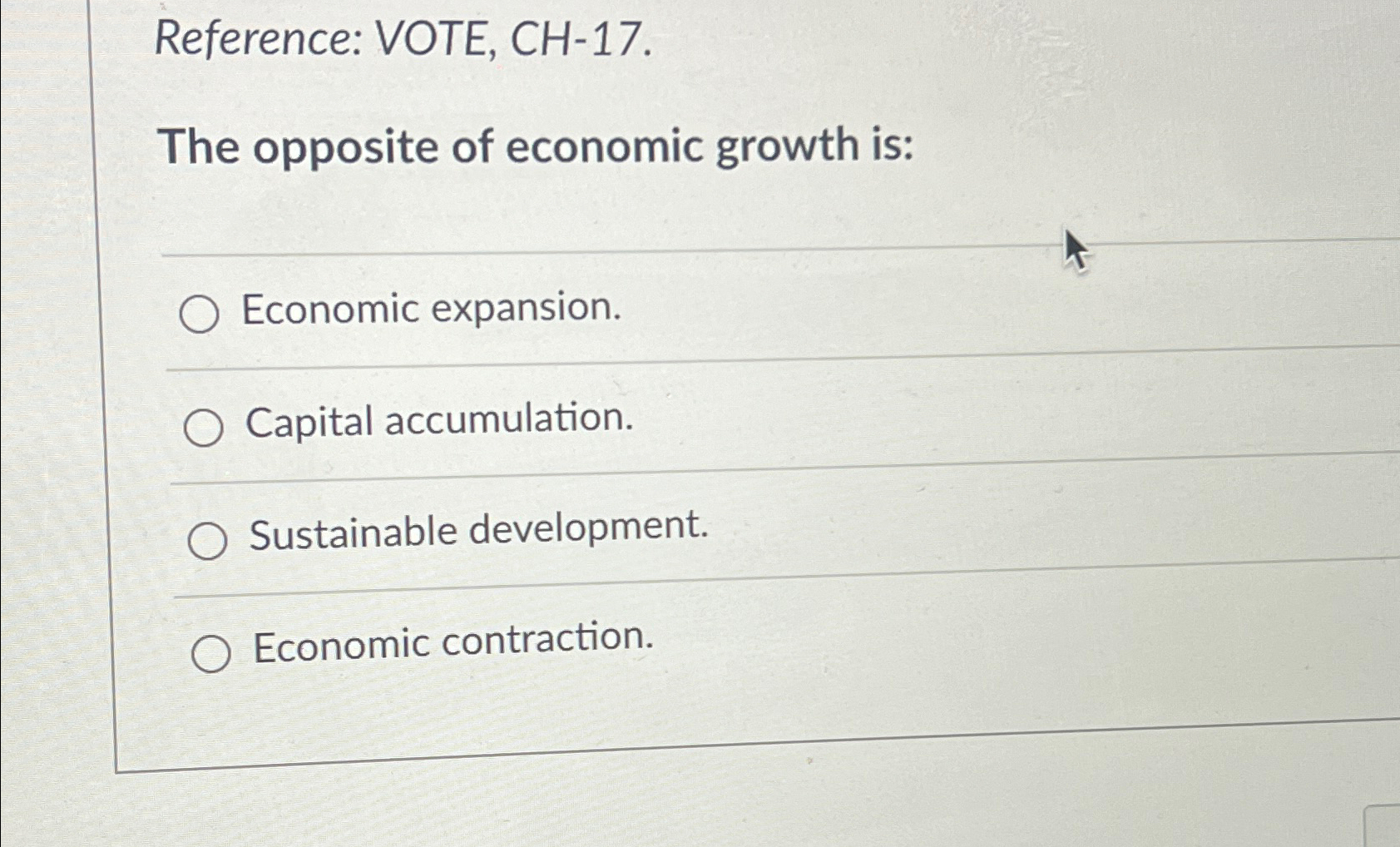 Solved Reference: VOTE, CH-17.The opposite of economic | Chegg.com