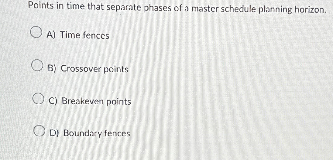 Solved Points in time that separate phases of a master | Chegg.com
