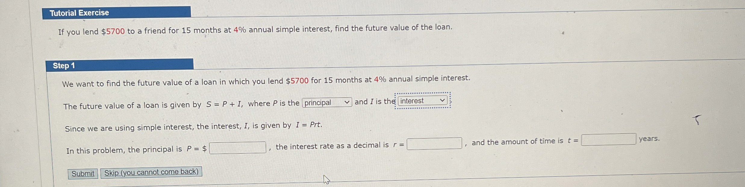 Solved Tutorial ExerciseIf you lend $5700 ﻿to a friend for | Chegg.com
