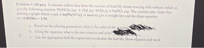 Solved A scientist collect data from the reaction of lead | Chegg.com