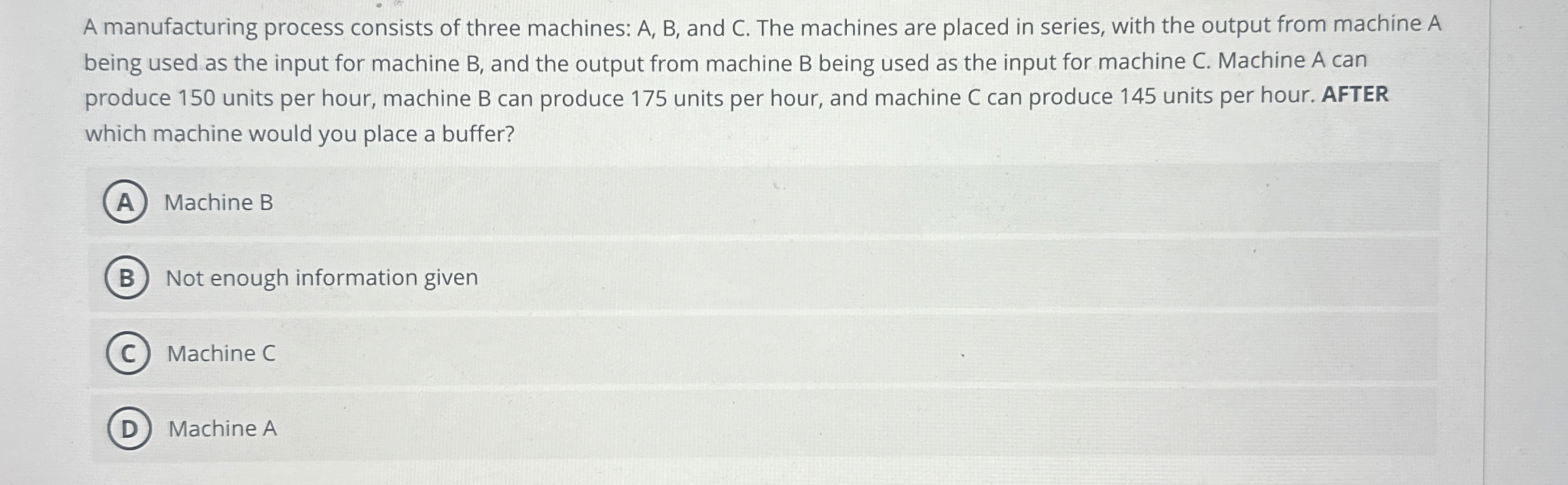 Solved A manufacturing process consists of three machines: | Chegg.com