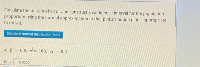 Solved Calculate the margin of error and construct a | Chegg.com
