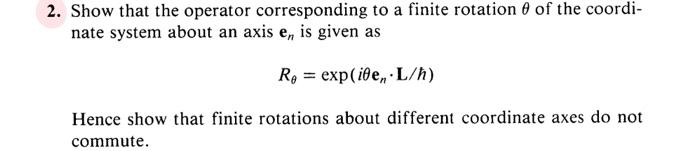 Solved Show that the operator corresponding to a finite | Chegg.com