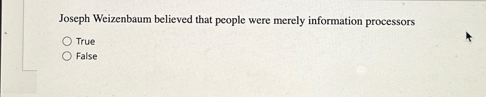 Solved Joseph Weizenbaum believed that people were merely | Chegg.com