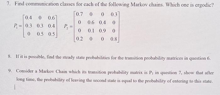 Solved 9. consider a markov chain which its transition | Chegg.com