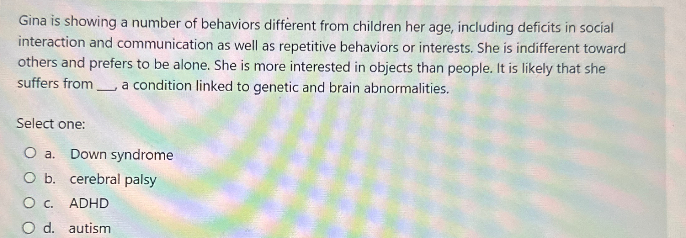 Solved Gina is showing a number of behaviors different from | Chegg.com