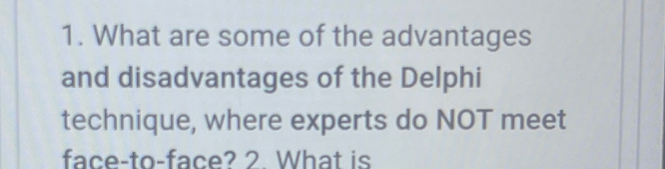 Solved What are some of the advantages and disadvantages of | Chegg.com