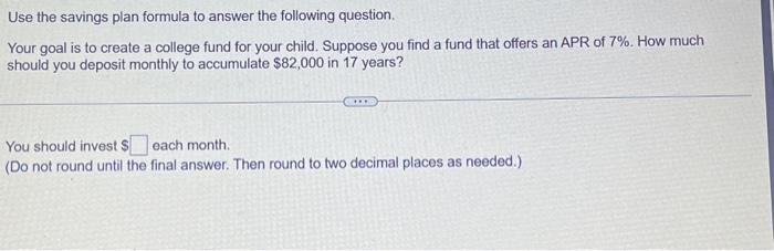 Solved Use the savings plan formula to answer the following | Chegg.com
