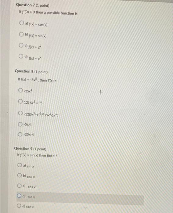 Solved Question 7 (1 point) If f'(0) - then a possible | Chegg.com