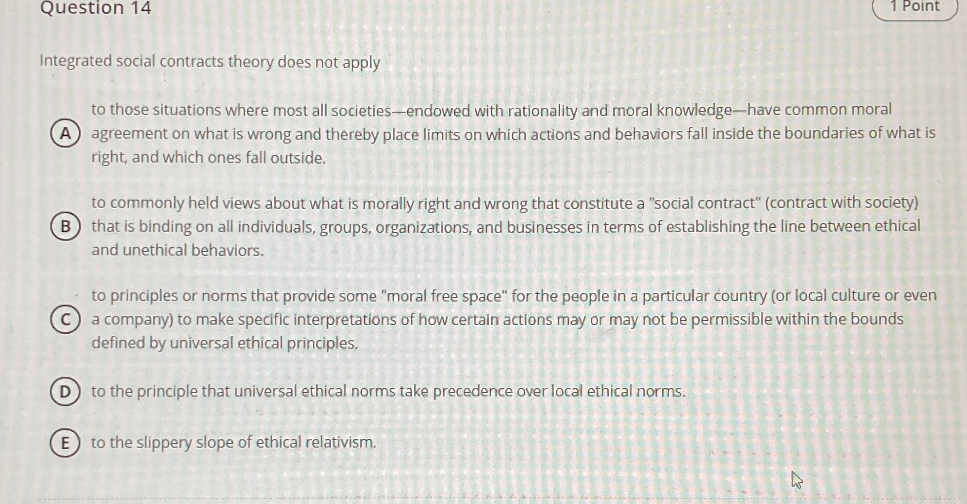 Solved Question 141 ﻿PointIntegrated social contracts theory | Chegg.com