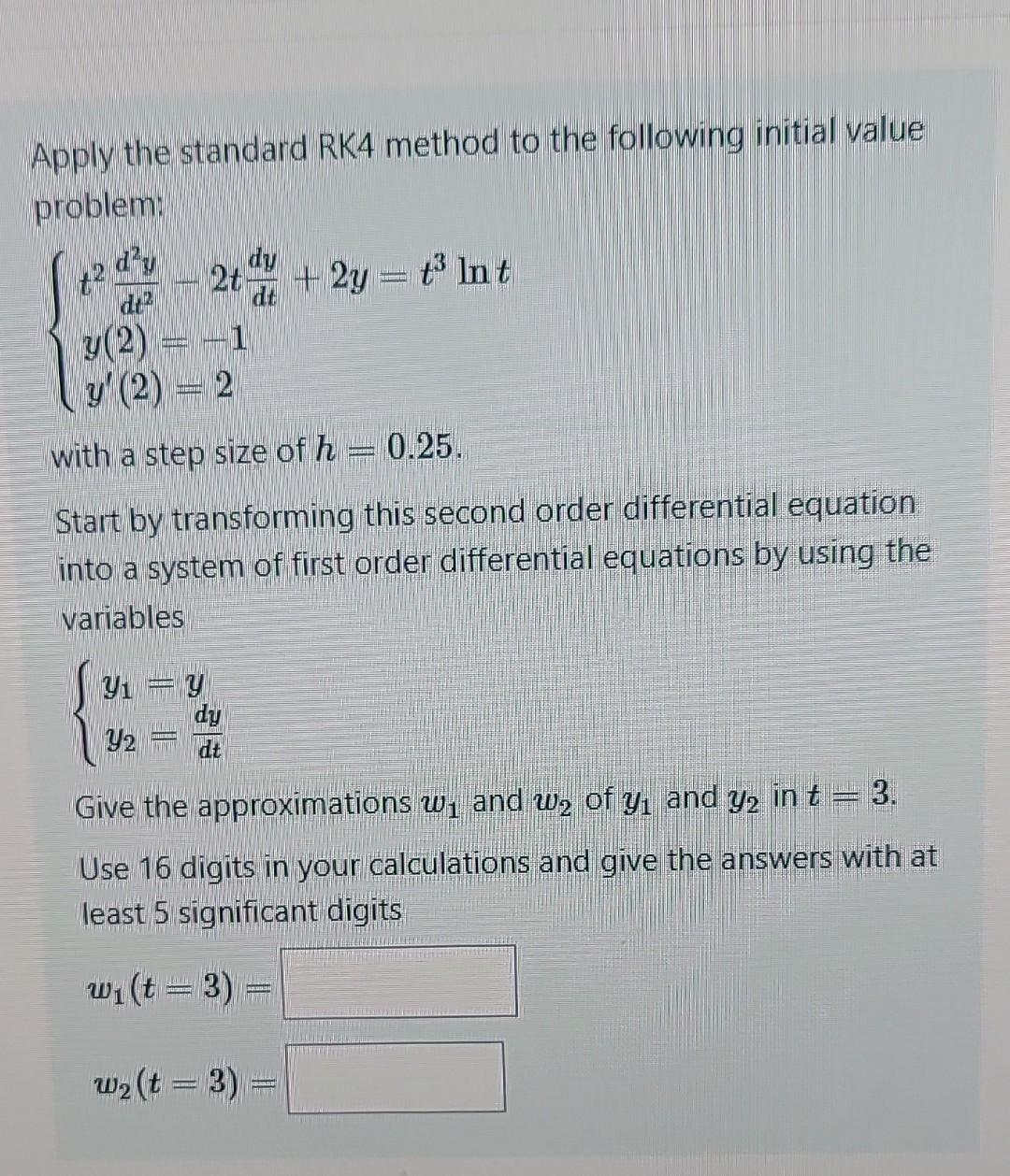 Apply the standard RK4 method to the following | Chegg.com