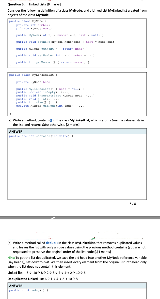 (b) ﻿Write a method called dedup() ﻿in the class | Chegg.com