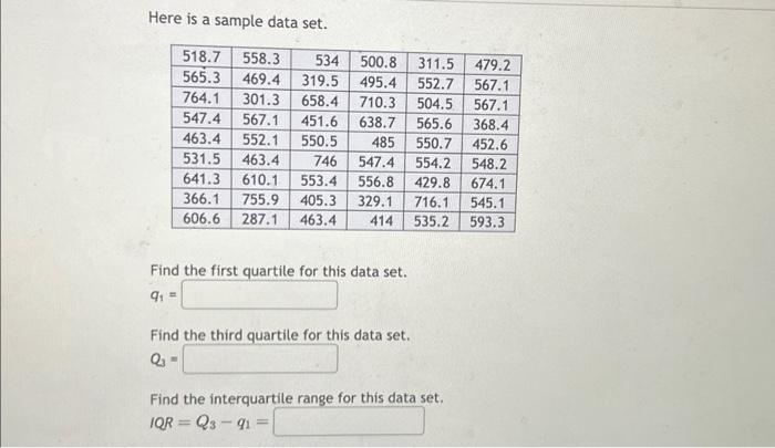 Solved Here is a sample data set. Find the first quartile | Chegg.com