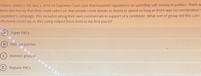 citizens United v. FEC was a 2010 US supreme Court | Chegg.com