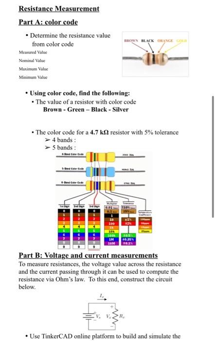 [Solved]: Resistance Measurement Part A: color code Determ