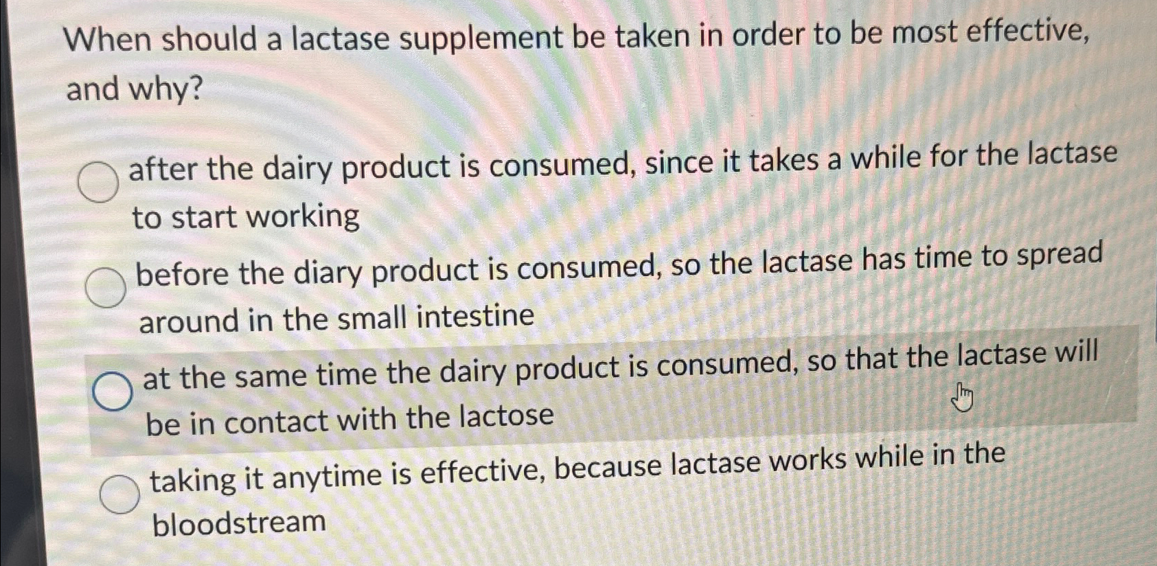 Solved When should a lactase supplement be taken in order to | Chegg.com