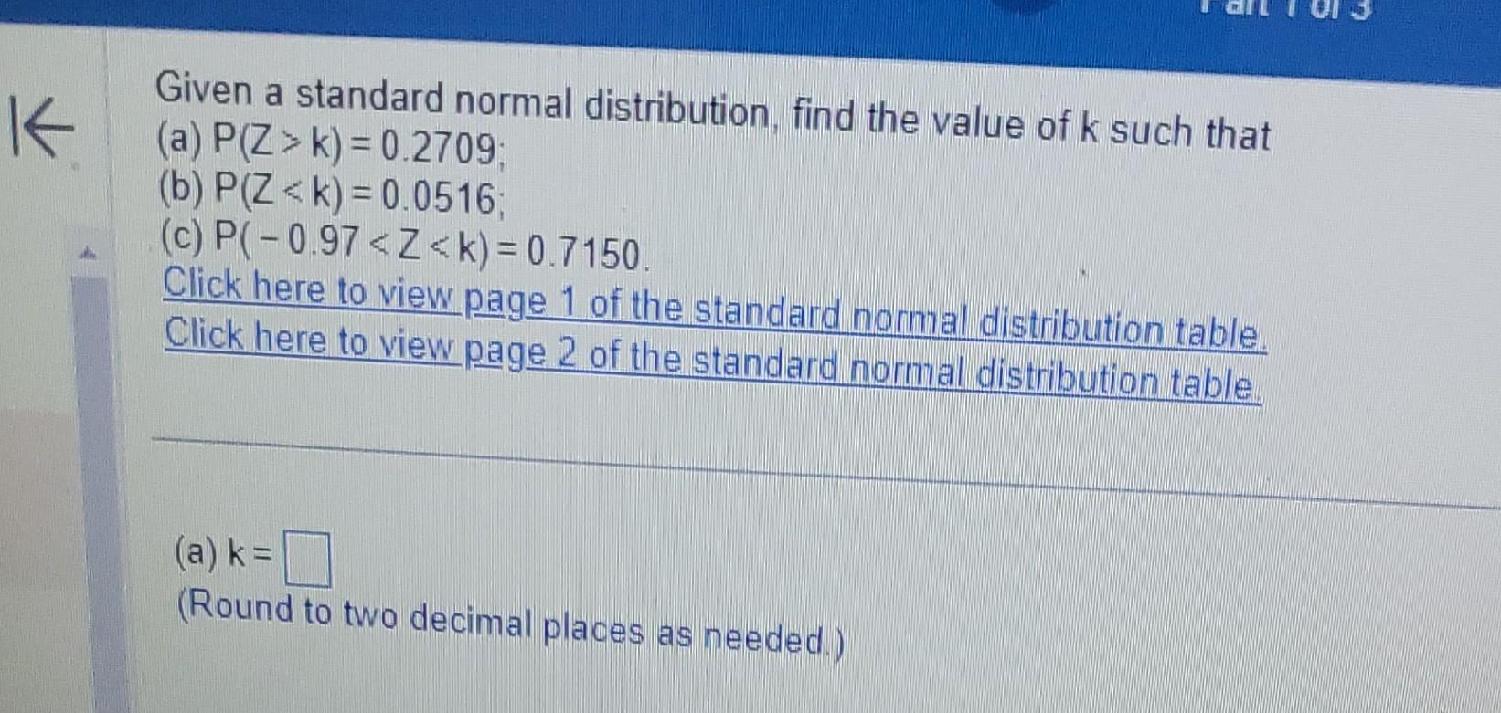 Solved Given a standard normal distribution, find the value | Chegg.com