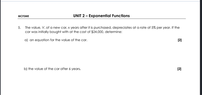 Solved UNIT 2 - Exponential Functions MCF3ME The value, V, | Chegg.com