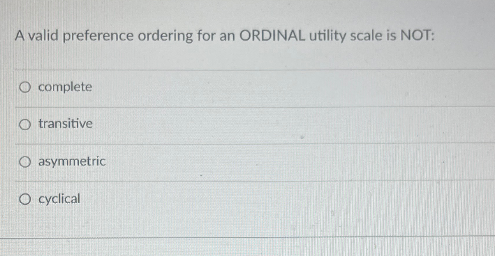 Solved A valid preference ordering for an ORDINAL utility | Chegg.com