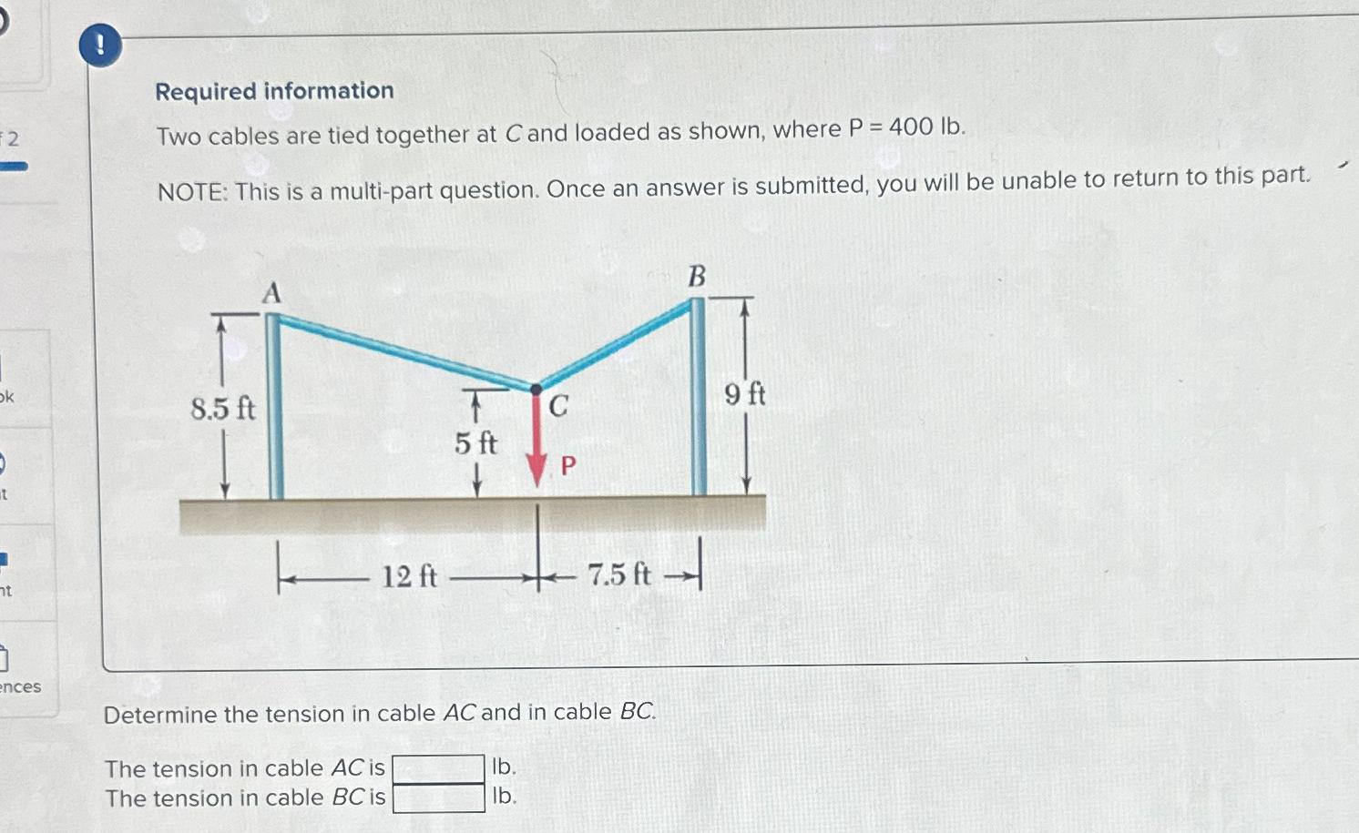 Solved !Required informationTwo cables are tied together at | Chegg.com