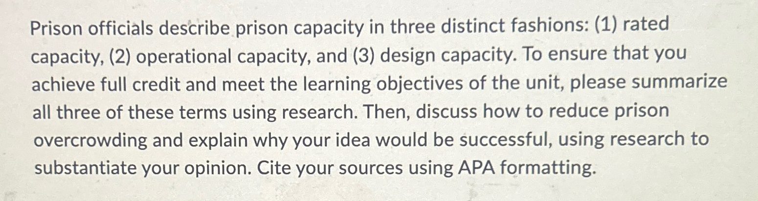 Solved Prison officials describe prison capacity in three | Chegg.com