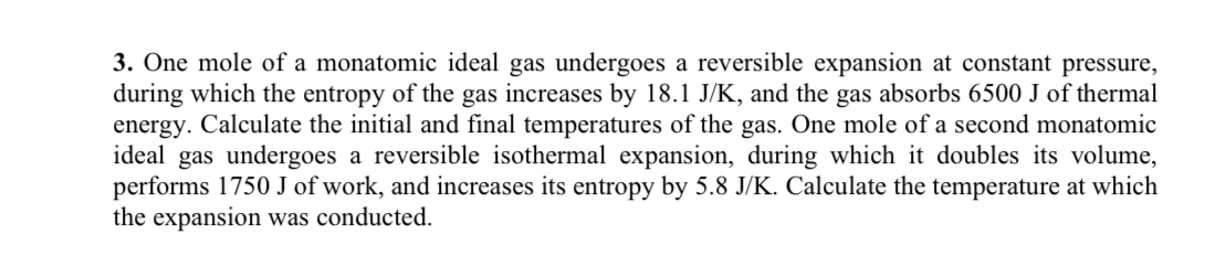 Solved One mole of a monatomic ideal gas undergoes a | Chegg.com