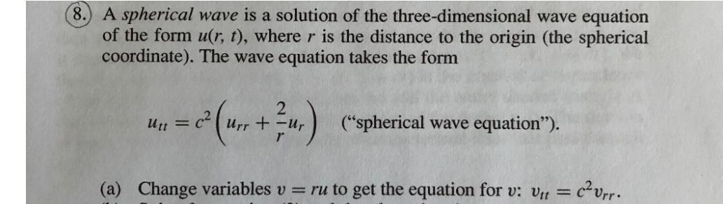 Solved 8. A spherical wave is a solution of the | Chegg.com