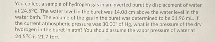 Solved You collect a sample of hydrogen gas in an inverted | Chegg.com