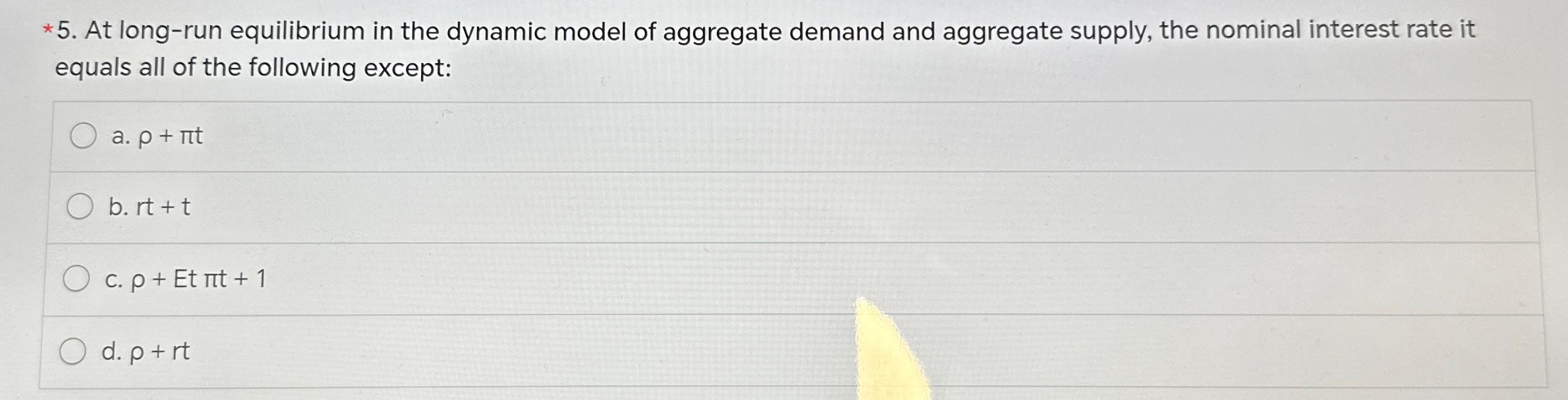 Solved *5. ﻿At long-run equilibrium in the dynamic model of | Chegg.com