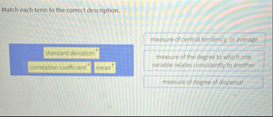 Solved Match each term to the correct description.measure of | Chegg.com