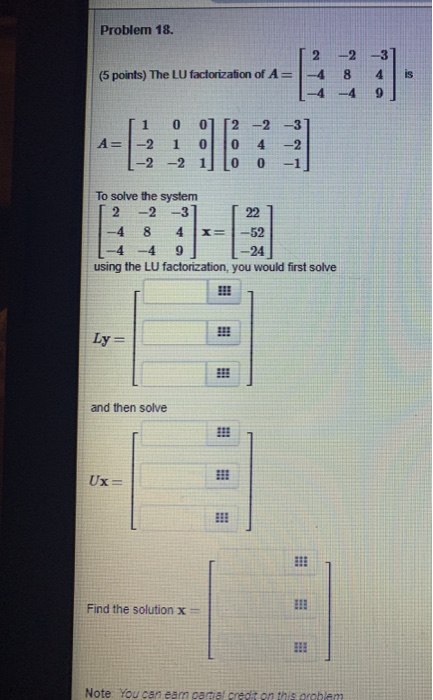 Solved Problem 18. (5 points) The LU factorization of A= 1 0 | Chegg.com