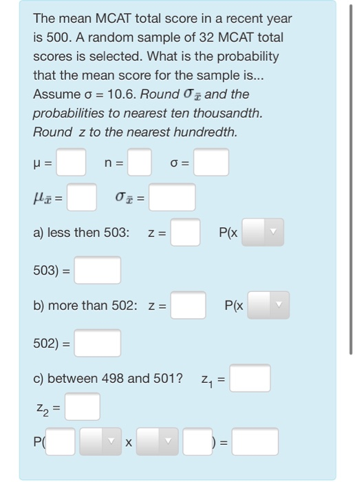 Solved The mean MCAT total score in a recent year is 500. A | Chegg.com