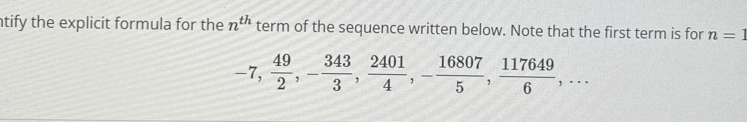 Solved tify the explicit formula for the nth ﻿term of the | Chegg.com