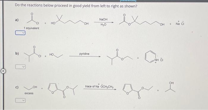 Solved Do the reactions below proceed in good yield from | Chegg.com