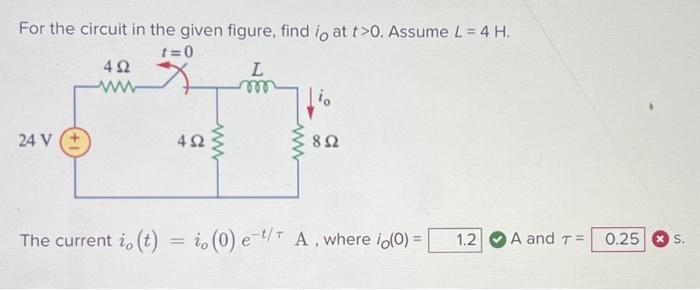 Solved For the circuit in the given figure, find iO at t>0. | Chegg.com