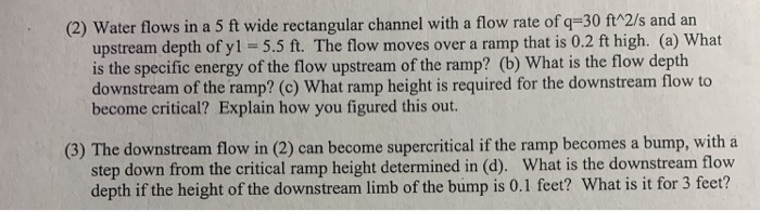 Solved (2) Water flows in a 5 ft wide rectangular channel | Chegg.com