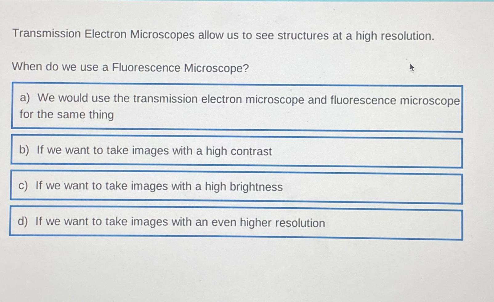 Solved Transmission Electron Microscopes allow us to see | Chegg.com