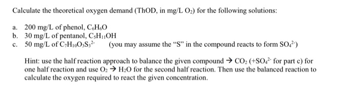 Solved Calculate the theoretical oxygen demand (THOD, in | Chegg.com