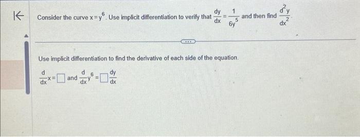 Solved Consider the curve x=y6. Use implicit differentiation | Chegg.com
