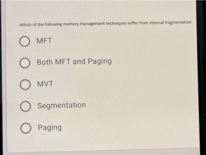 Solved Which of the following memory management techniques | Chegg.com