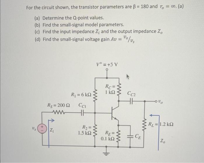 Solved For the circuit shown, the transistor parameters are | Chegg.com