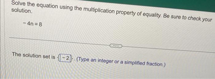 Solved Solve the equation using the multiplication property | Chegg.com
