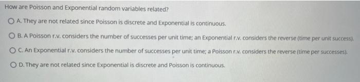 Solved How are Poisson and Exponential random variables | Chegg.com