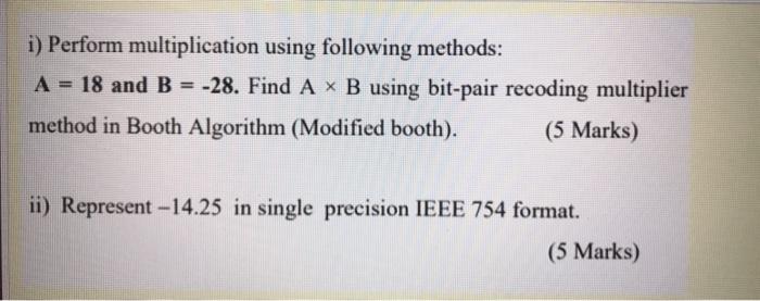 Solved i) Perform multiplication using following methods: A | Chegg.com
