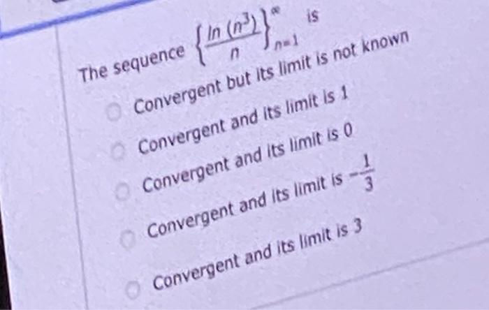 Solved is The sequence { in () Convergent but its limit is | Chegg.com