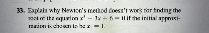 Solved 33. Explain why Newton's method doesn't work for | Chegg.com