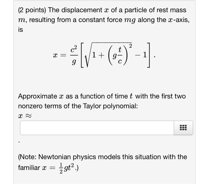 Solved (2 points) The displacement x of a particle of rest | Chegg.com