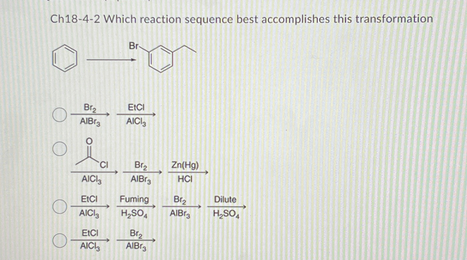Solved Ch18-4-2 ﻿Which reaction sequence best accomplishes | Chegg.com